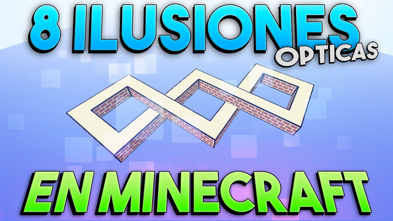 8 ILUSIONES ÓPTICAS EN MINECRAFT QUE TE VOLVERÁN LOCO - YouTube