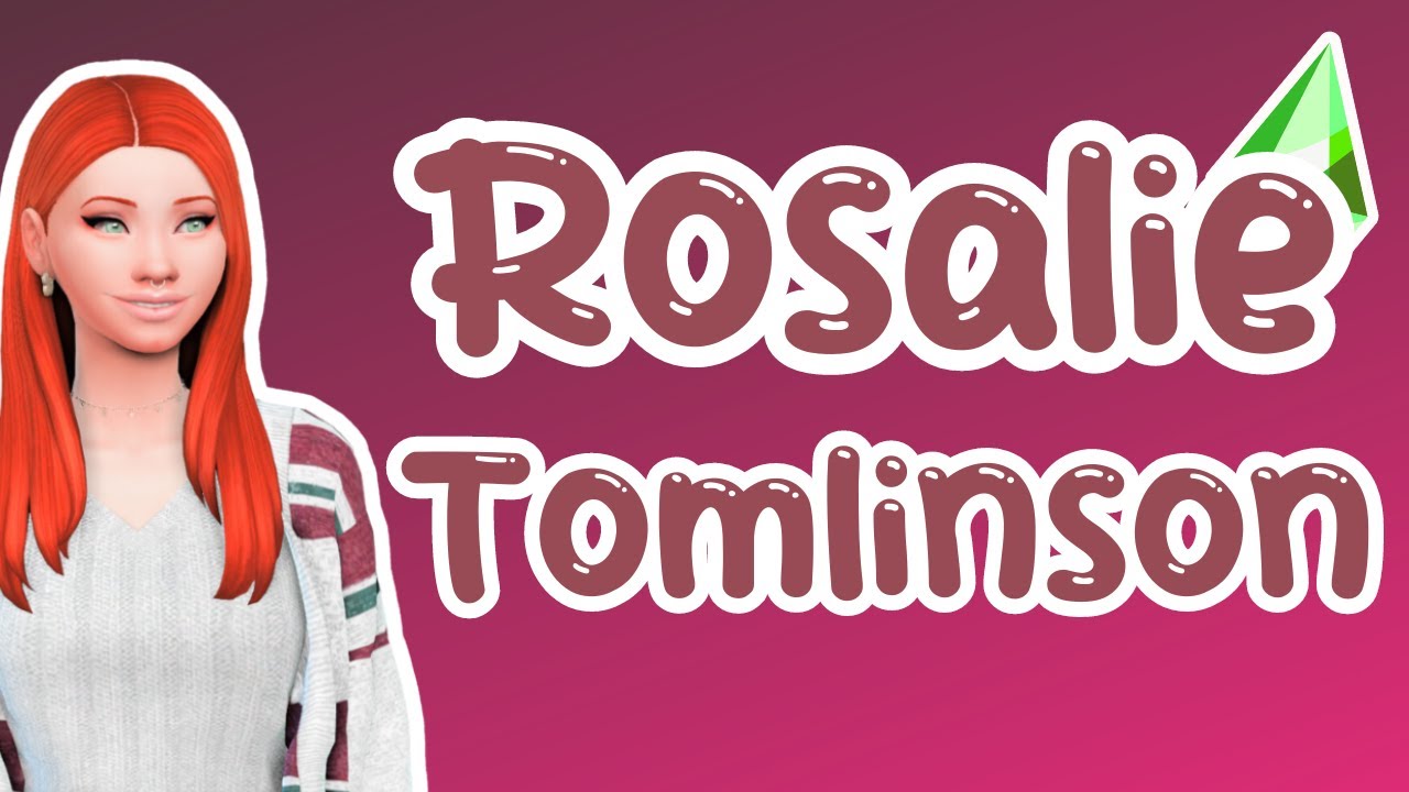 👗Create A Sim 🌹Rosalie Tomlinson👍🏻 - YouTube