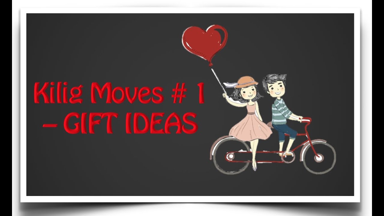 Kilig Moves 1 | Monthsary or Anniversary Gift ideas - YouTube