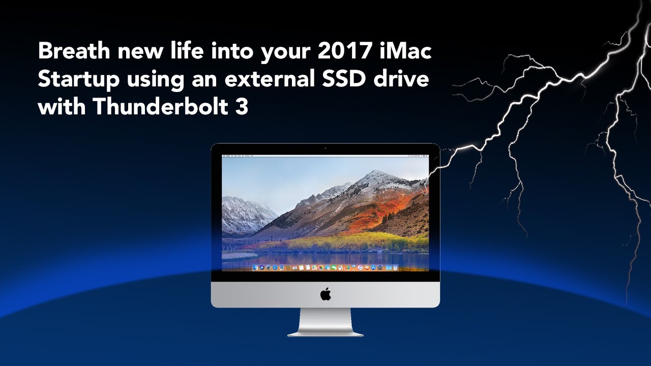 Breath new life into your 2017 iMac. External SSD drive as a startup ...