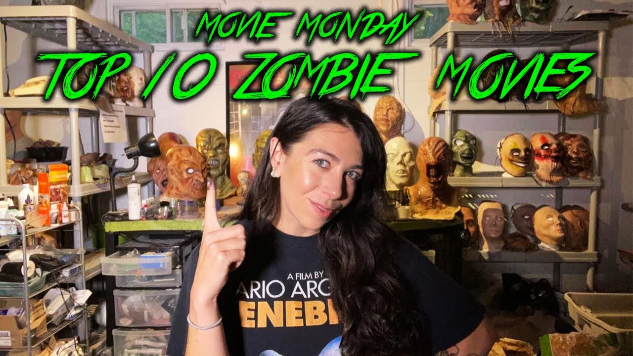 Movie Monday - Top 10 Zombie Movies ! - YouTube