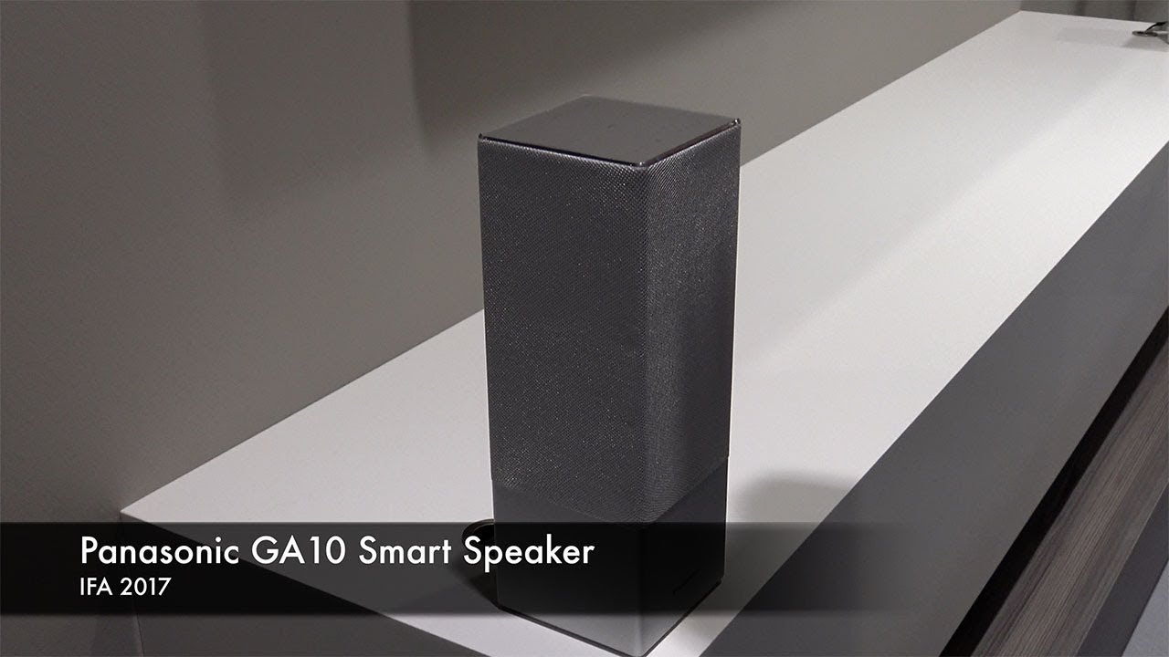 IFA 2017: Panasonic GA10 Smart Speaker - YouTube