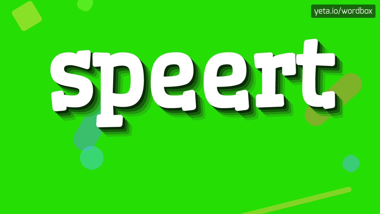 SPEERT - HOW TO PRONOUNCE IT!? - YouTube