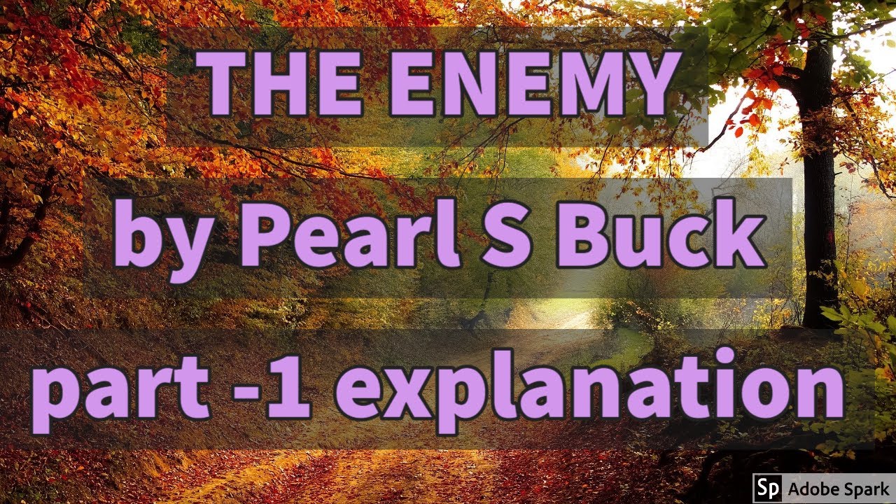 THE ENEMY - Part 1 | Full Text Explanation in English| class 12 cbse ...