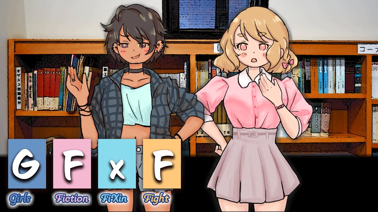 GFxF: Girls Fiction FiXin Fight - A group of Yuri nerds [Part 1] - YouTube