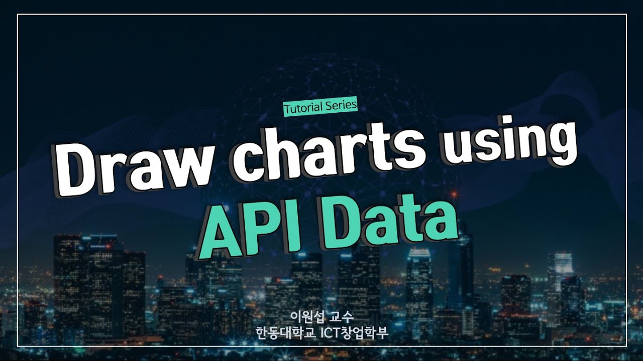 [DV Tutorial] Draw a chart using API data - YouTube