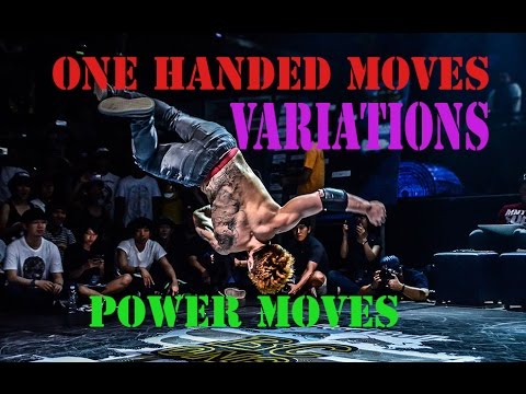 BBOY POWER MOVES: ONE HANDED VARIATIONS 2016 - YouTube