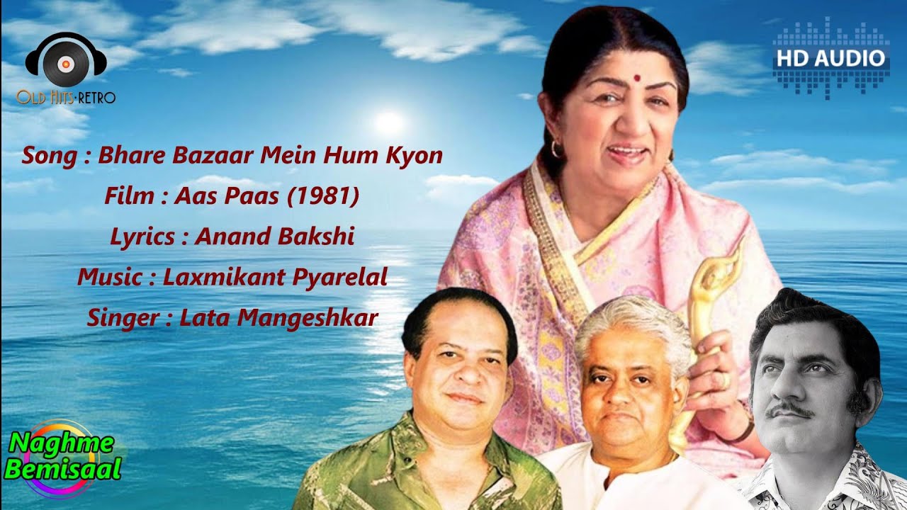 Bhare Bazaar Mein Hum Kyon|Aas Paas (1981)|Anand Bakshi|Laxmikant ...