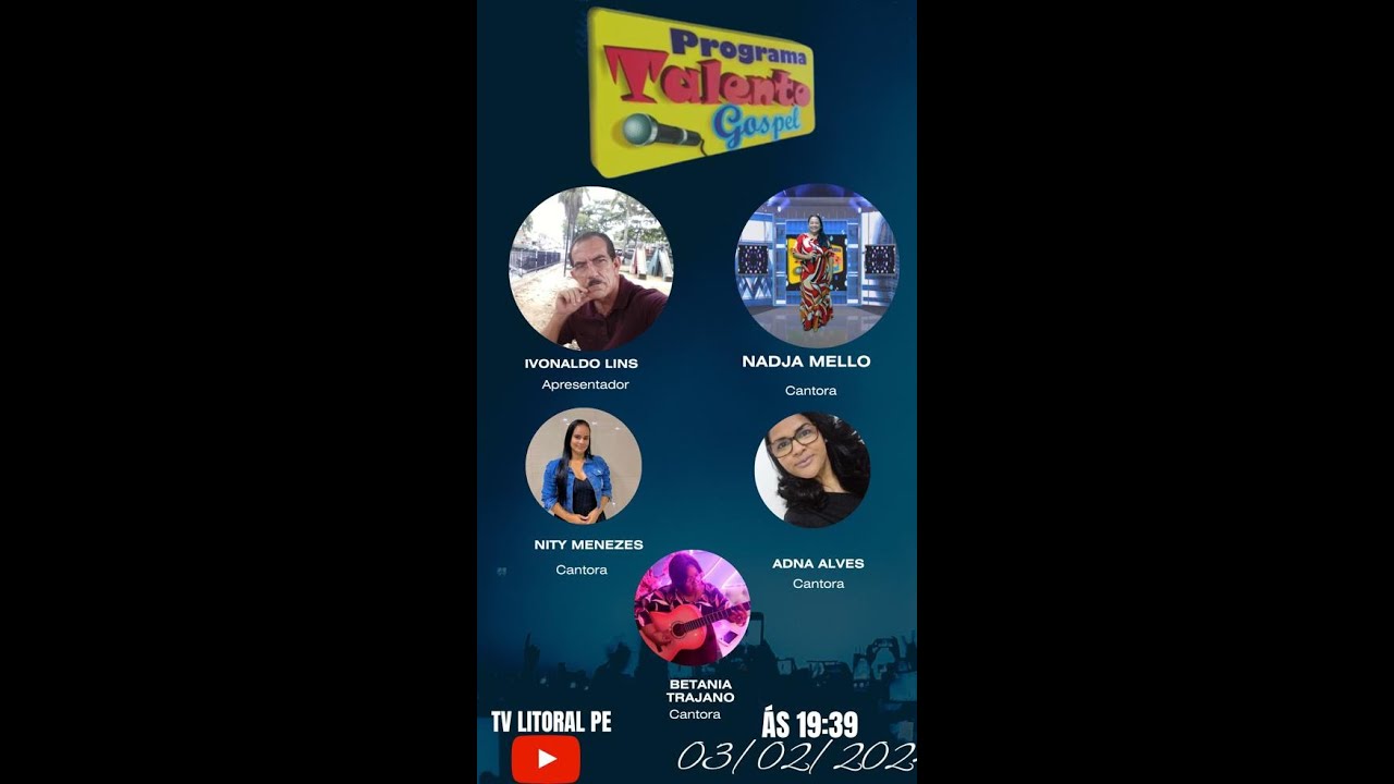 PROGRAMA TALENTO GOSPEL, COM IVONALDO LINS, NADJA MELO, BETÂNIA TRAJANO, NITY MENEZES E ADNA ...