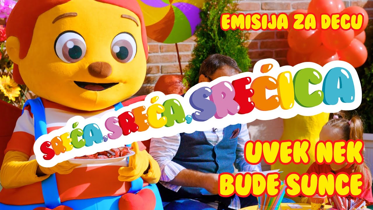 Sreća Sreća Srećica | Uvek nek bude Sunce | TV emisija za decu - YouTube