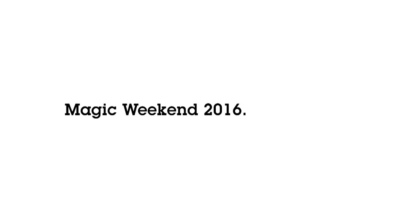 Magic Weekend - YouTube