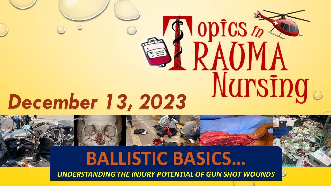 Topics in Trauma Nursing: Ballistic Basics - Understanding the Injury ...