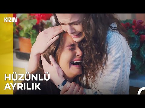 Kızım 31. Bölüm: HÜZÜNLÜ AYRILIK