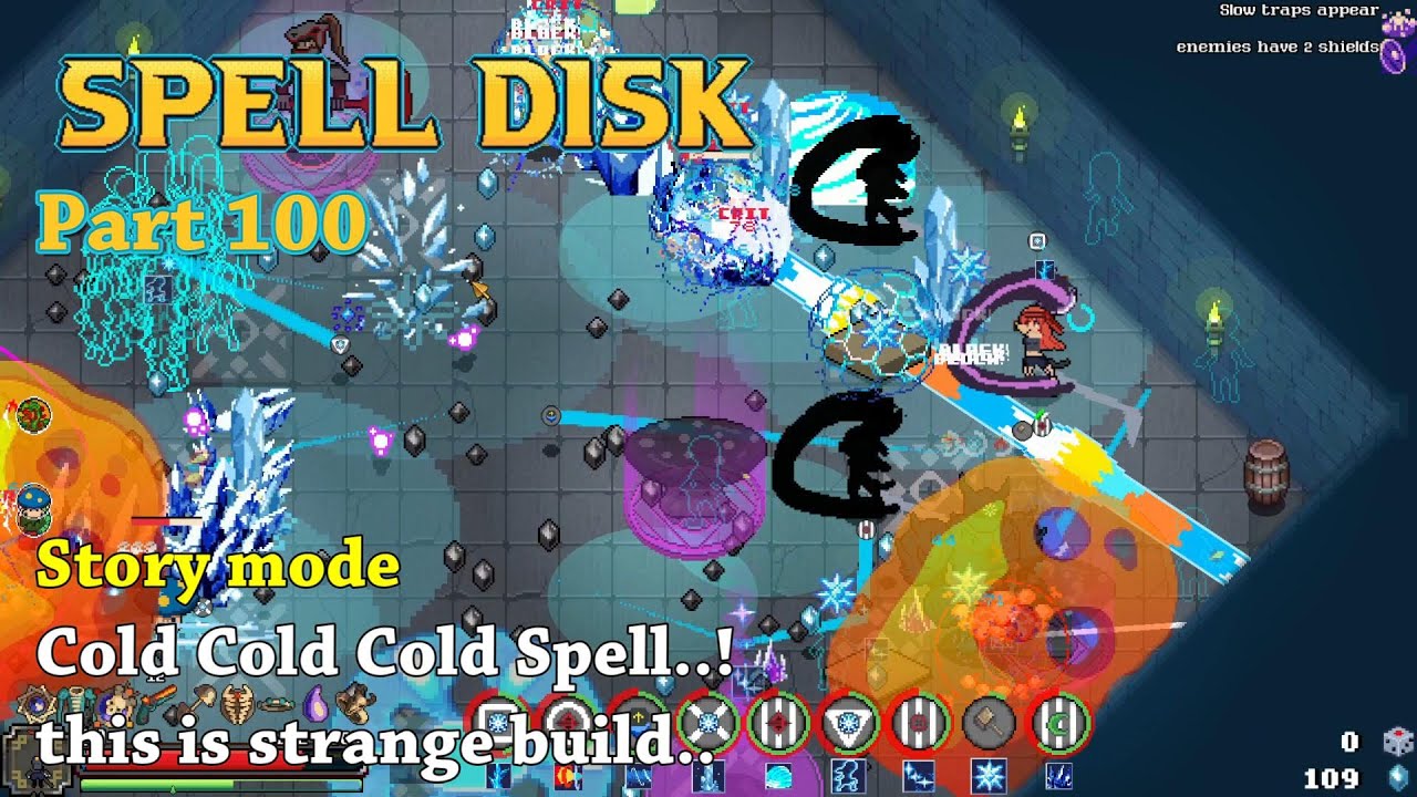 Spell Disk - Part100 - Story Mode Cold Cold Cold Spell.! this is ...