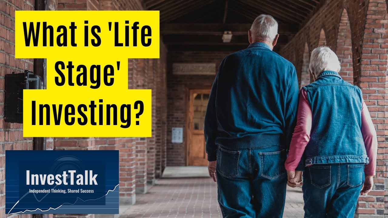 InvestTalk - 10-10-2022 – What Is 'Life-Stage' Investing? - YouTube