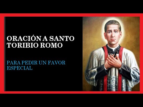 Oración a santo Toribio Romo 👉 para pedir un favor especial 🙏🙏🙏