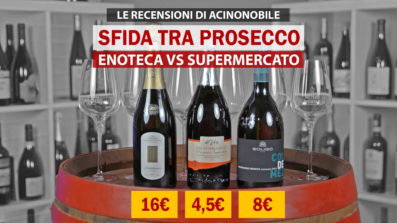 Sfida tra prosecco | Enoteca VS Supermercato - YouTube