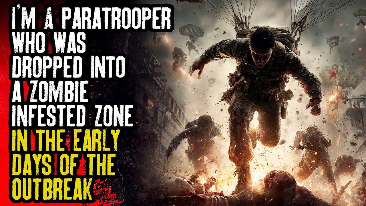 I'm a Paratrooper Who Was Dropped Into a Zombie Infested Zone In The ...