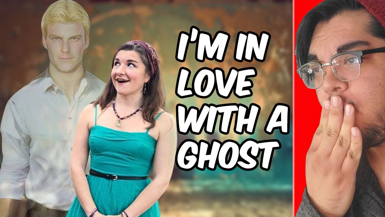 I'm Dating A Ghost - YouTube