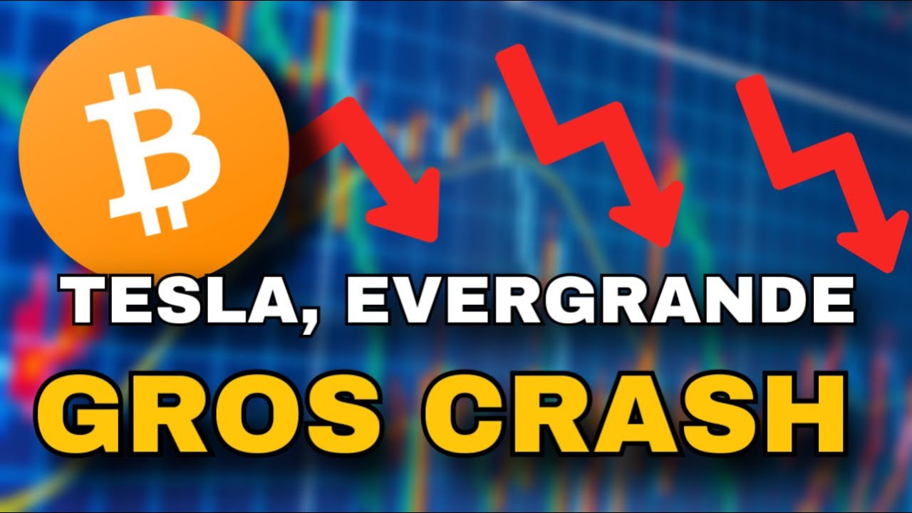 EVERGRANDE, TESLA, GROS CRASH SUR LES CRYPTOS ! 💥 - YouTube