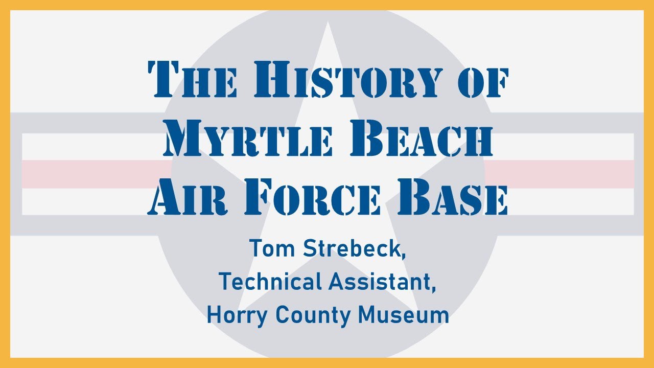 The History of Myrtle Beach Air Force Base - YouTube