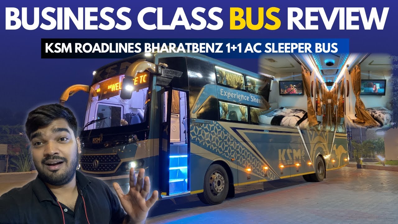 Bangalore to Hyderabad Bus Journey in KSM Roadlines BUSINESS CLASS 1+1 BharatBenz AC Sleeper ...