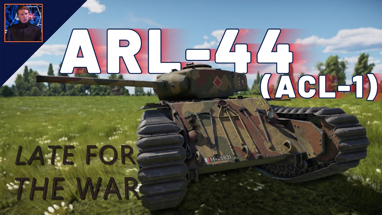 ARL-44 (ACL-1) - Late For The War | War Thunder - YouTube