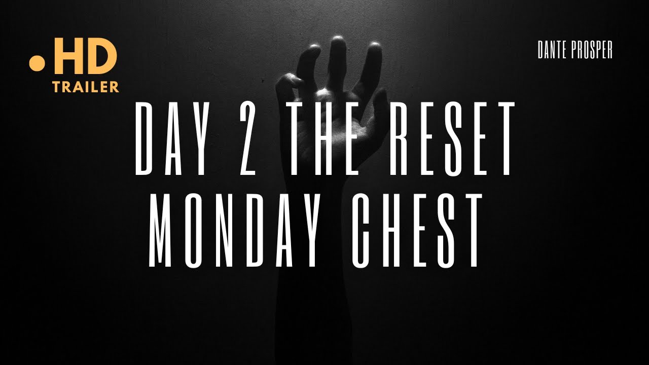 Day 2 Reset Monday Chest Session - YouTube