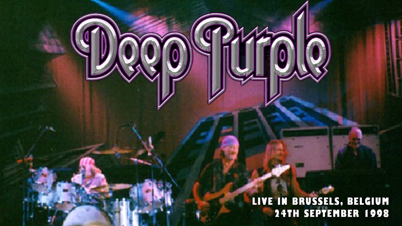 Deep Purple - Live In Brussels, Belgium (24th September 1998) (FULL ...