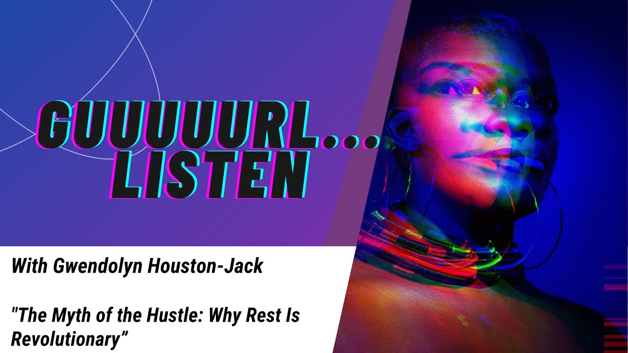 Why Rest Is Revolutionary | Guuuuurl...Listen S3 Ep. 29 - YouTube