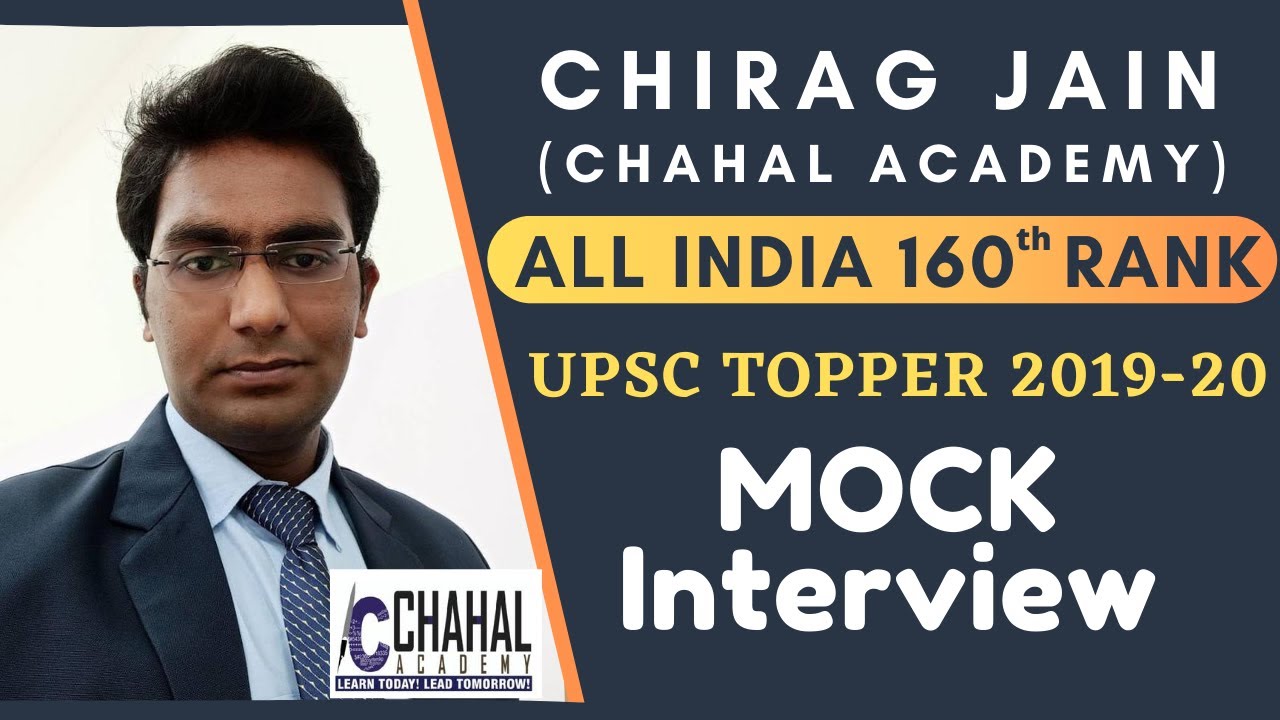 Chirag Jain : AIR 160 UPSC 2019-20: IAS Topper Interview By Chahal ...