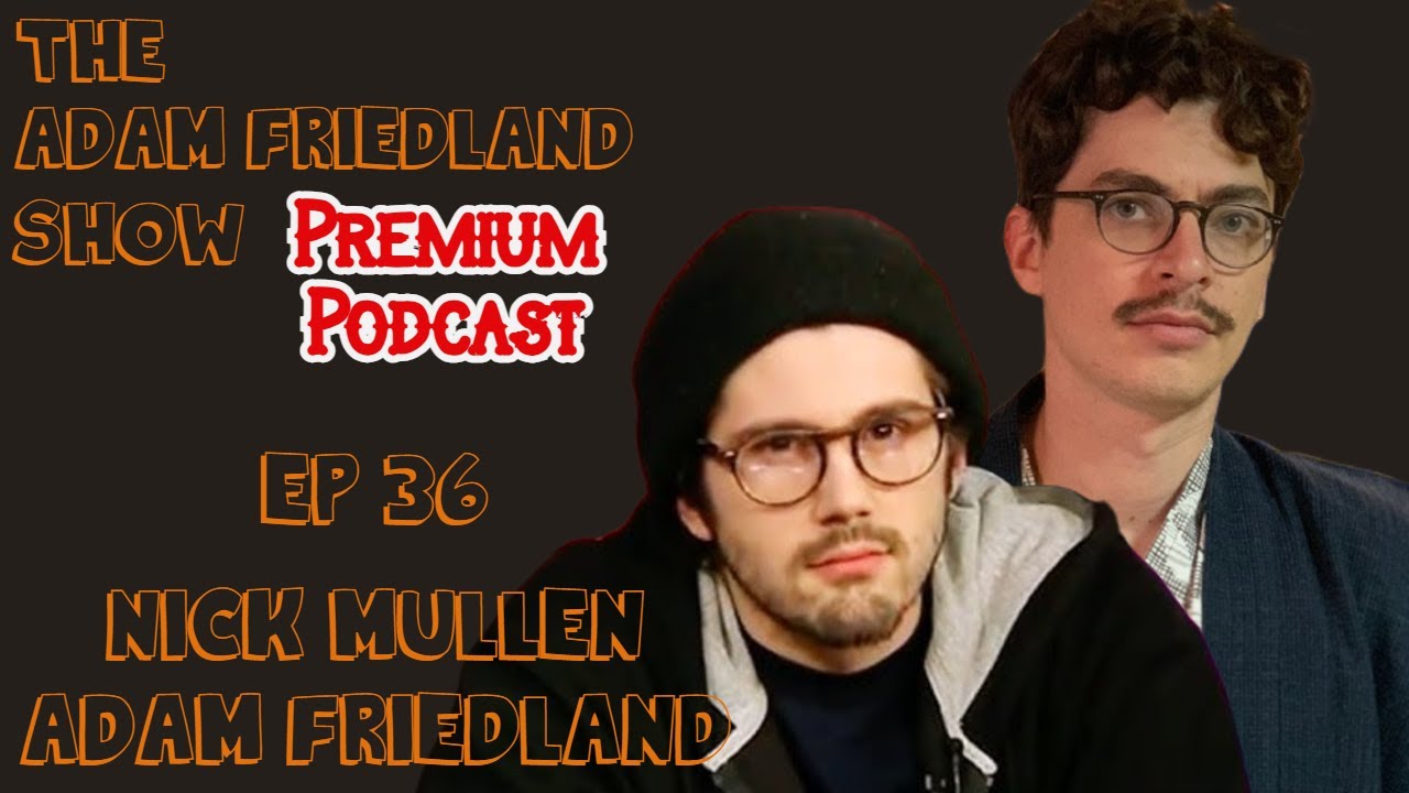 The Adam Friedland Show Premium Podcast - Episode 38 (2/19/24) - YouTube