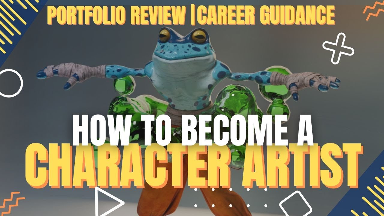 How To Become a Character artist and Building Game Characters Portfolio ...