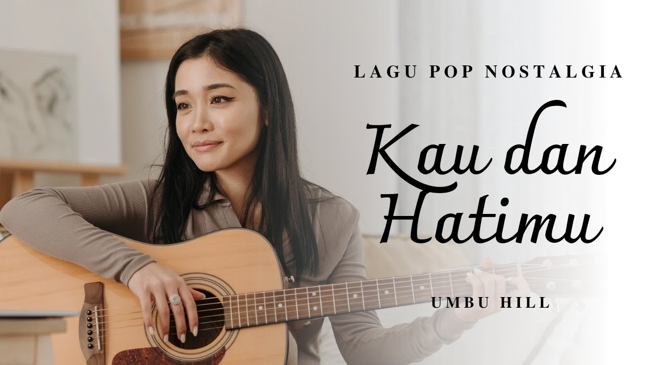 Kau dan Hatimu - Lagu Pop Nostalgia Populer - YouTube