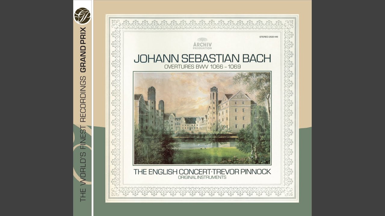 J.S. Bach: Orchestral Suite No. 1 in C Major, BWV. 1066: I. Ouverture ...