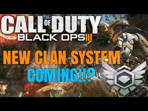 Call Of Duty Black Ops 3 NEW Clan System!!? Different From Clan Wars ...