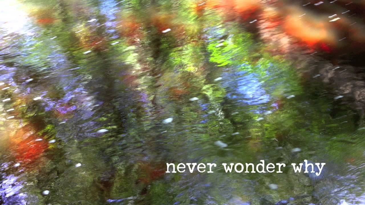 Never Wonder Why - YouTube