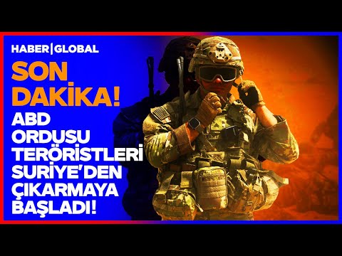 SON DAKİKA | ABD Ordusu Teröristleri Suriye'den Çıkarmaya Başladı!