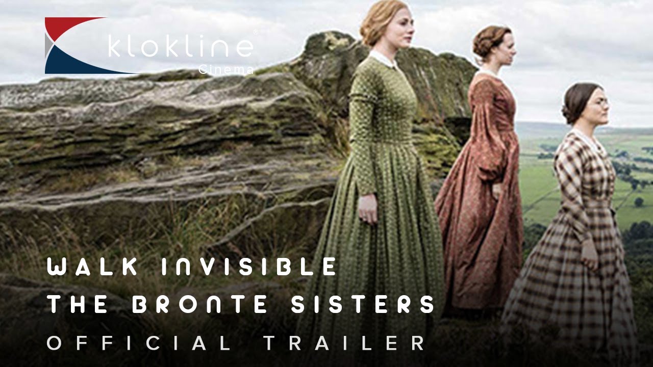 2016 Walk Invisible The Bronte Sisters Official Trailer 1 BBC Wales - YouTube