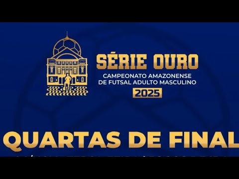 📺 SERIE OURO 2025 - QUARTAS DE FINAIS DO AMAZONENSE DE FUTSAL🔥⚽️🎙️🏆 #Futsal #Amazonense