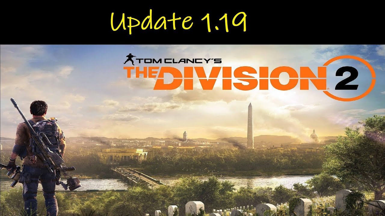 The Division 2 • Update 1.19 - YouTube