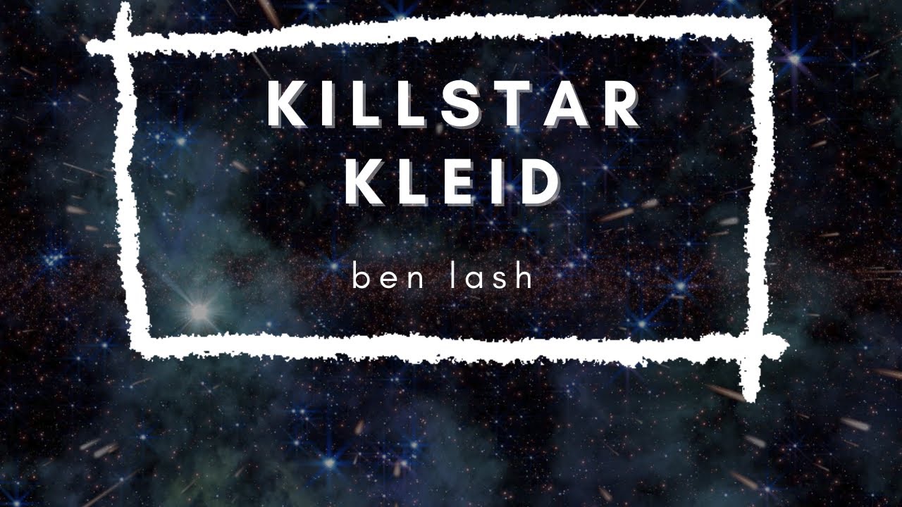Ben Lash - killstar kleid (Official Video) (prod. by fijin) - YouTube
