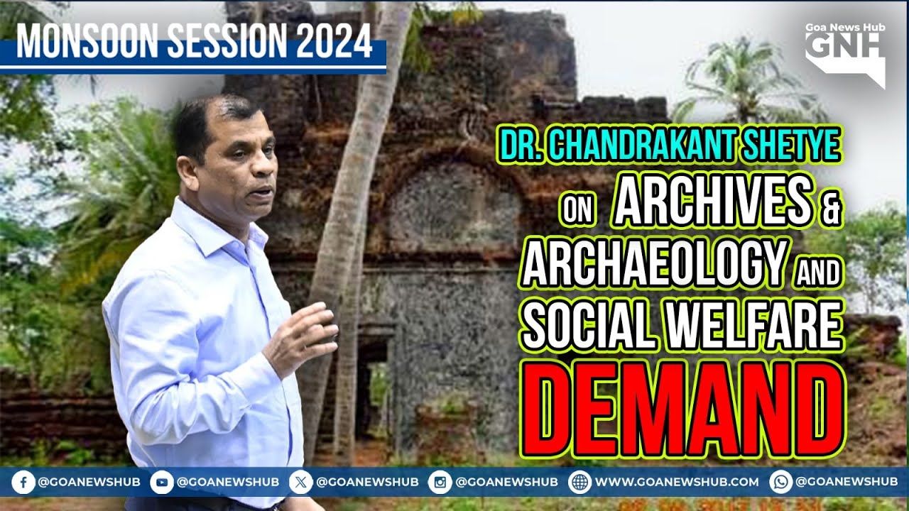 DR CHANDRAKANT SHETYE ON ARCHIVES ARCHAEOLOGY AND SOCIAL WELFARE DEMAND ...