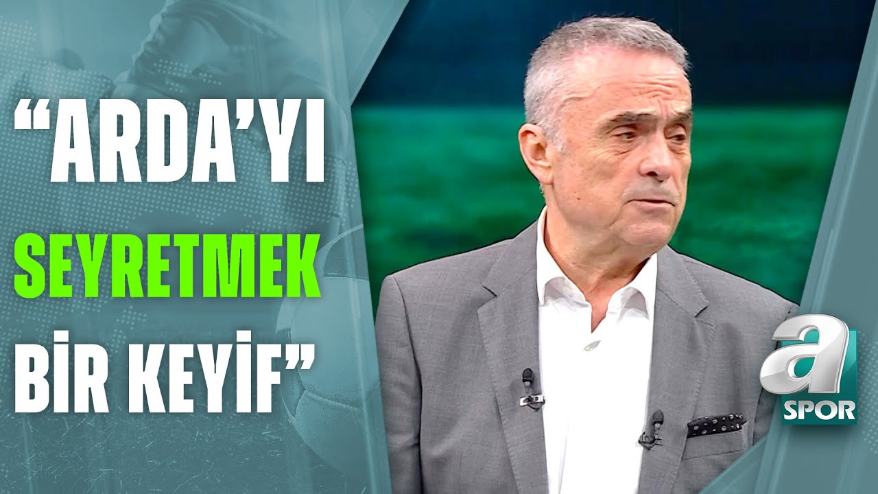 Ahmet Akcan: "Fenerbahçeli Olmayanlar Bile Arda'nın Fenerbahçe'de ...
