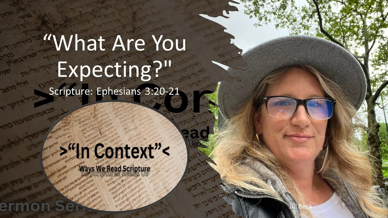 "What Are You Expecting?" a sermon by Jill Beck - YouTube