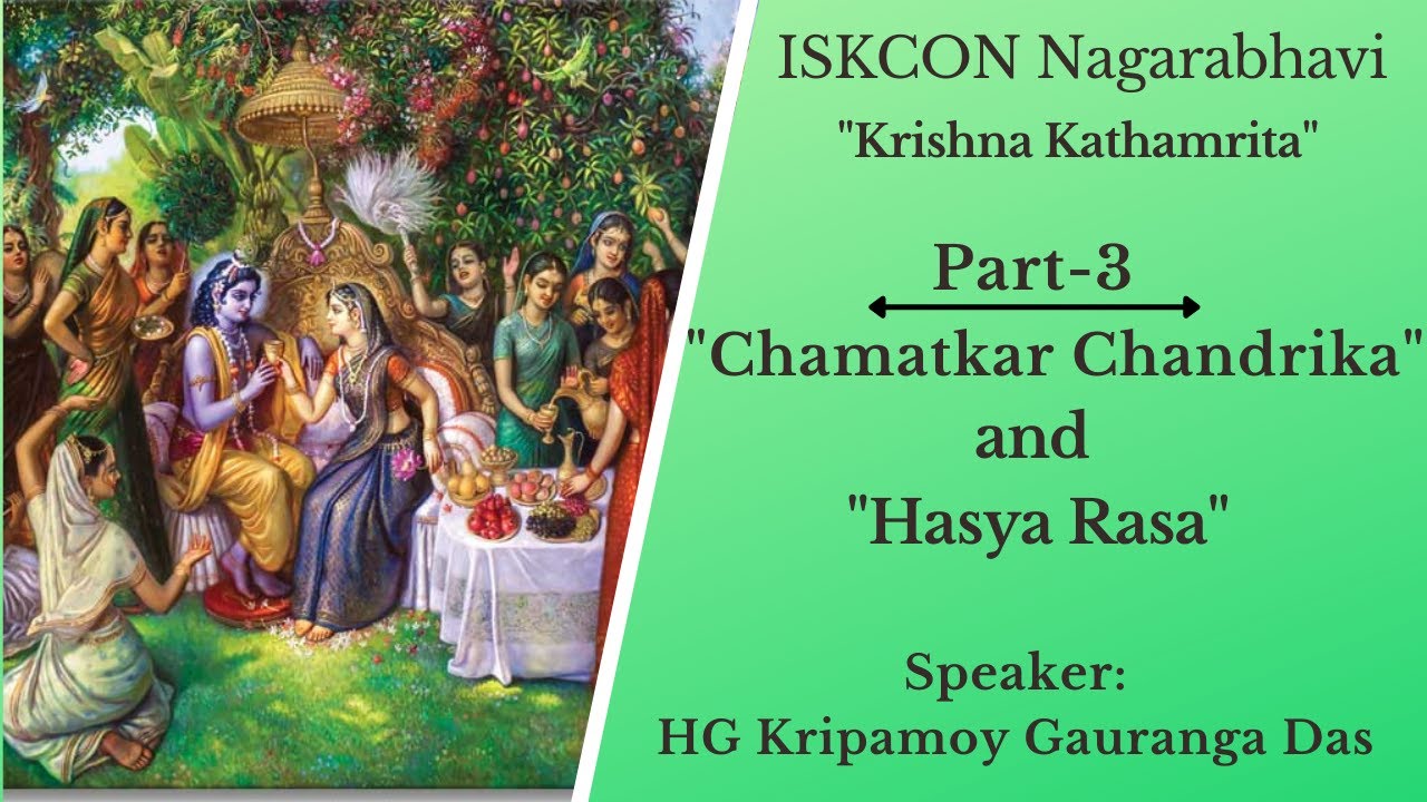 "Krishna Kathamrita" Part - 3 | Chamatkar Chandrika and Hasya Rasa | HG ...