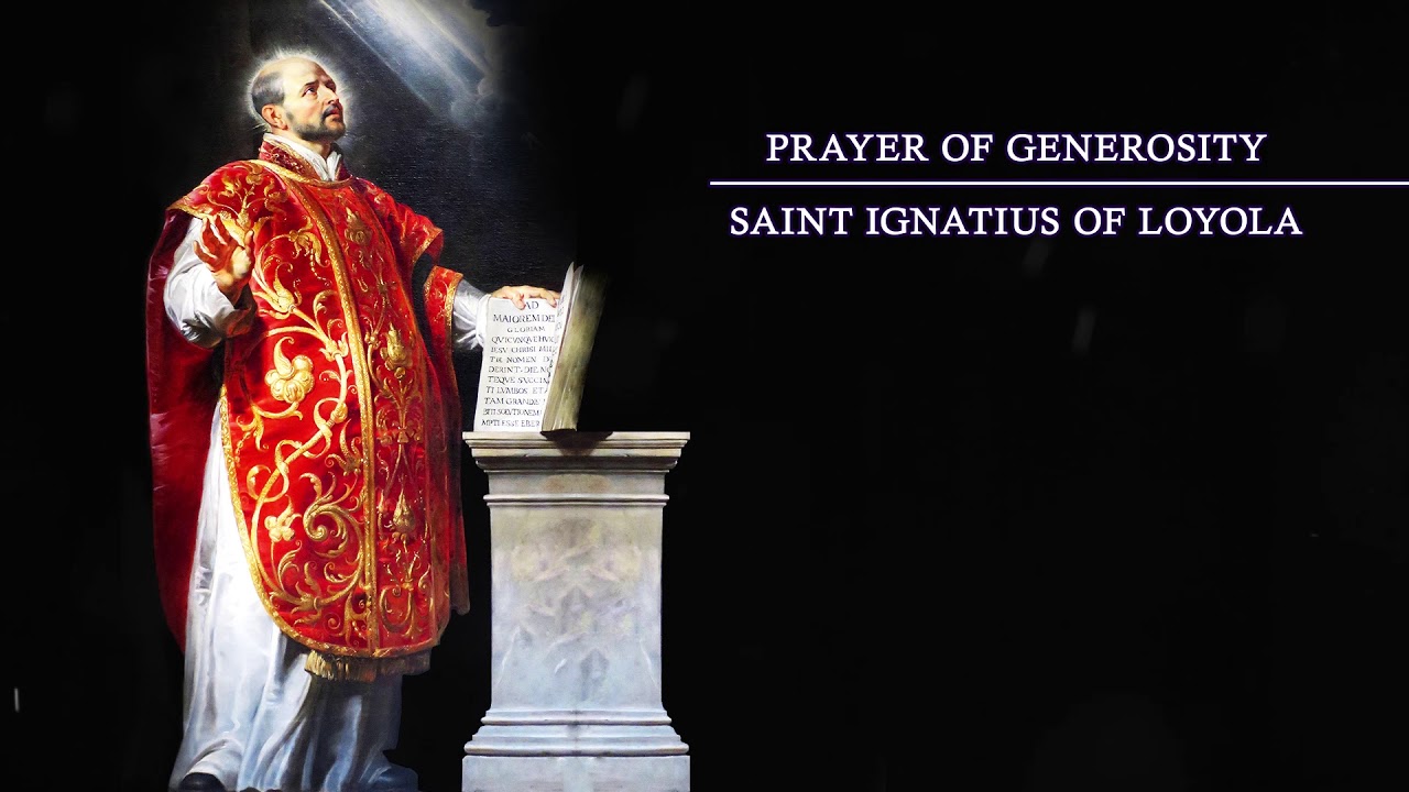 Prayer for generosity | Ignatian Prayer | Society of Jesus - YouTube