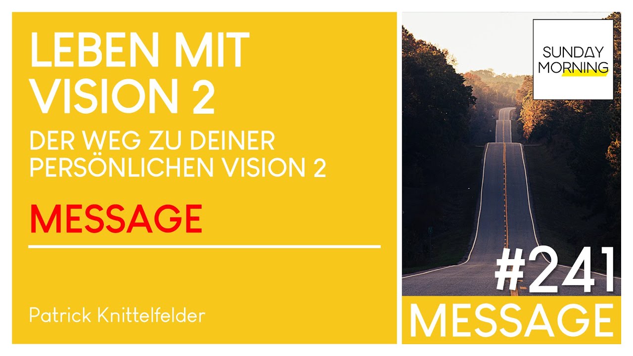 LEBEN MIT VISION 2 - Der Weg zu deiner Persönlichen Vision 2 | Sunday ...