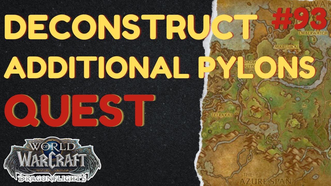 Deconstruct Additional Pylons | [QUEST] | [Ohn'ahran Plains] | WoW ...