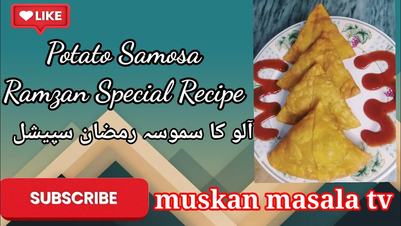 Potato Samosa Ramzan Special Recipe 1st aftar 2023 - YouTube